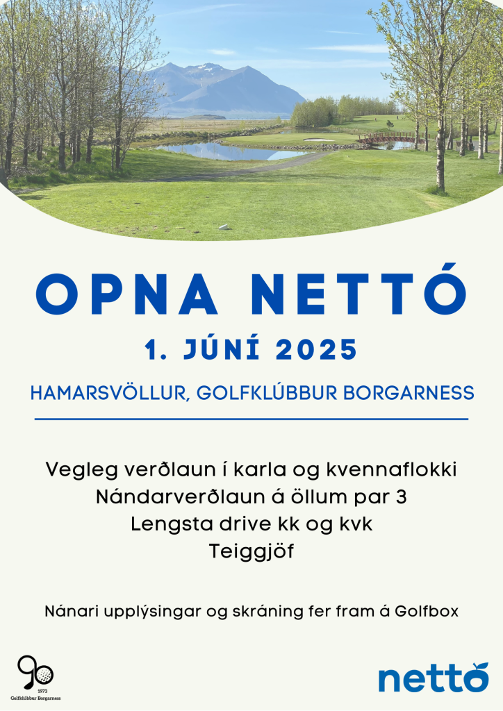 Opna Nettó 2025 - GOLFKLÚBBUR BORGARNES | Hamarsvöllur | Borgarnes Golf ...